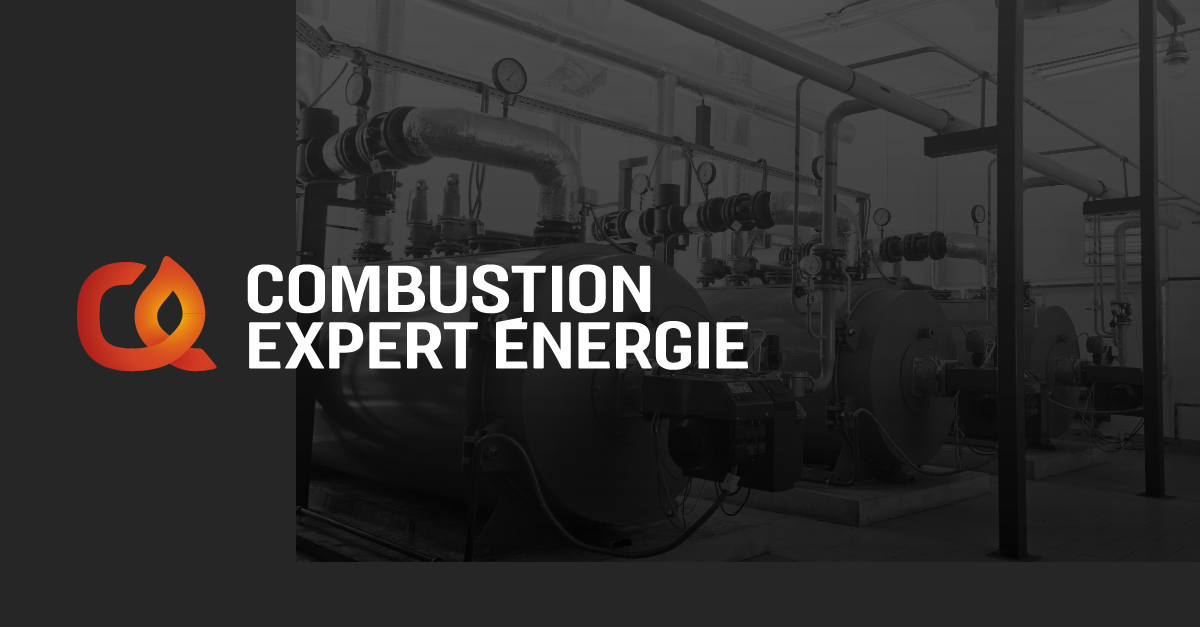 Combustion Expert Énergie - Experts en énergie thermique